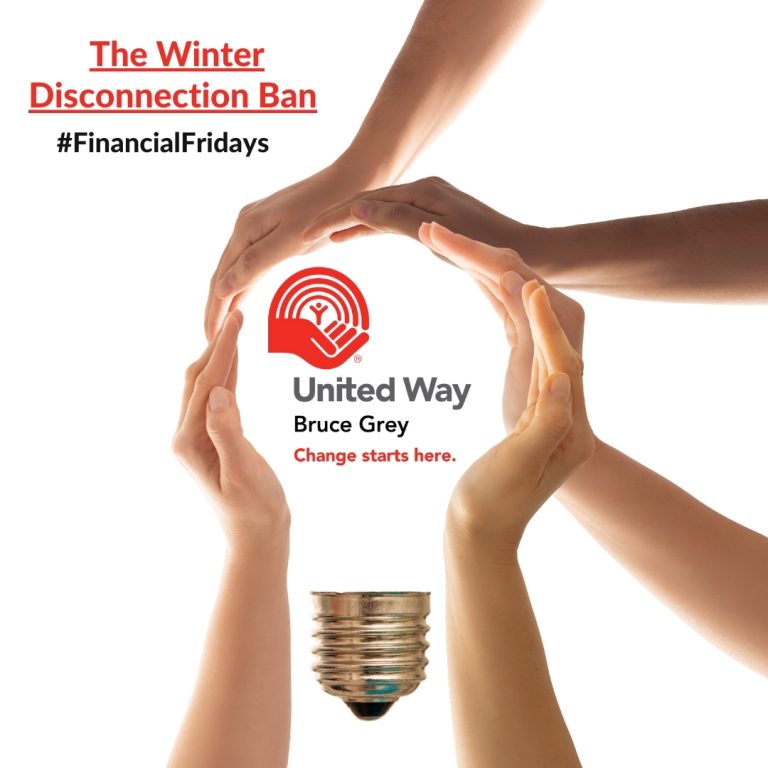 #FinancialFridays: Winter Disconnection Ban - United Way of Bruce Grey